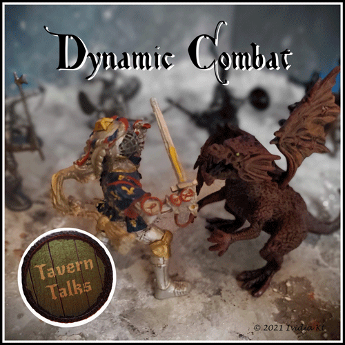 Tavern Talks 25: Dynamic Combat – Tabletop Misfits