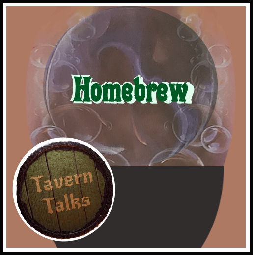 Tavern Talk 21: Homebrewing – Tabletop Misfits